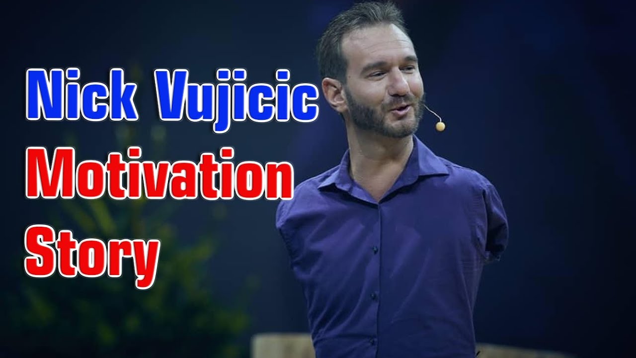Motivational Story of Nick Vujicic | Motivation Speech | Life Story ...