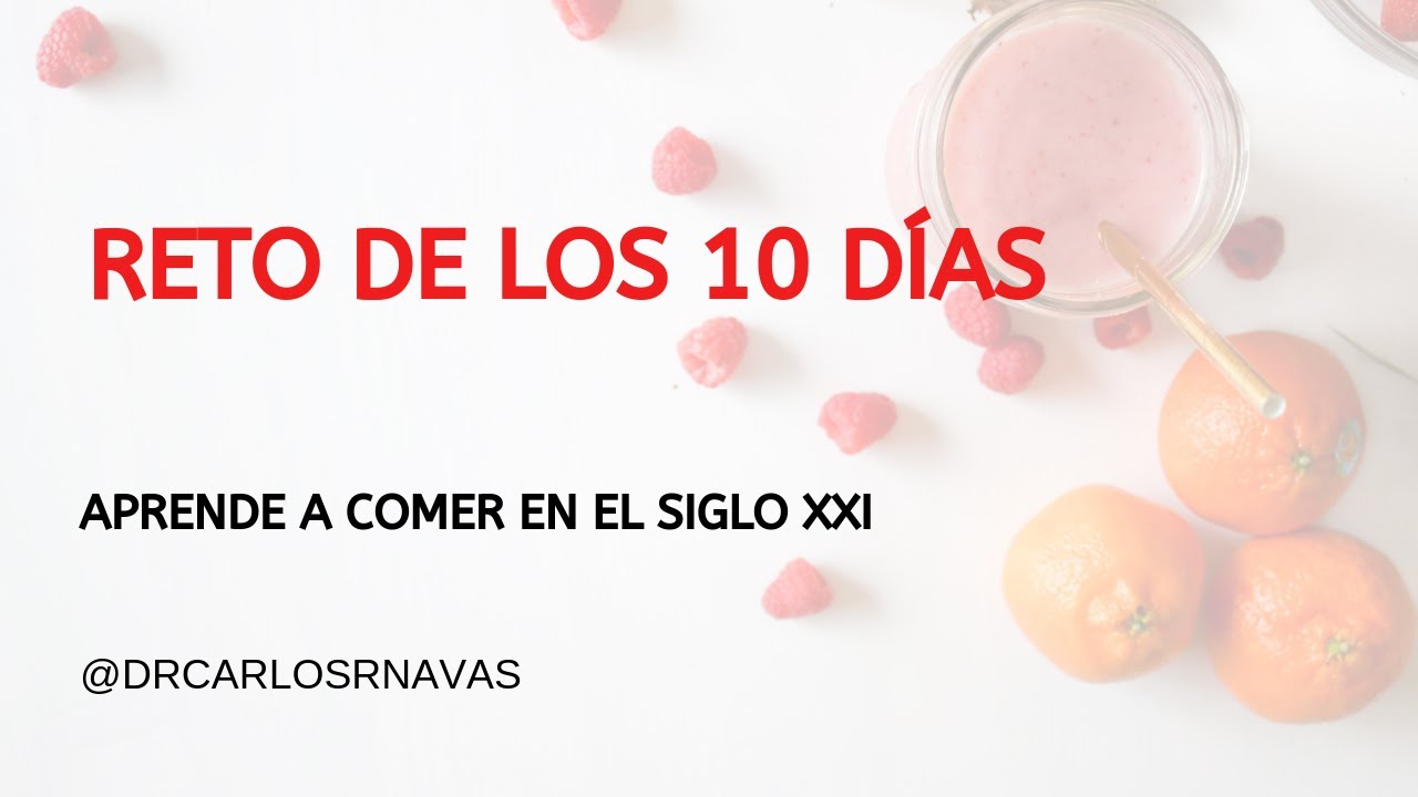 RETO 10 DÍAS - Aprender a comer saludable - YouTube