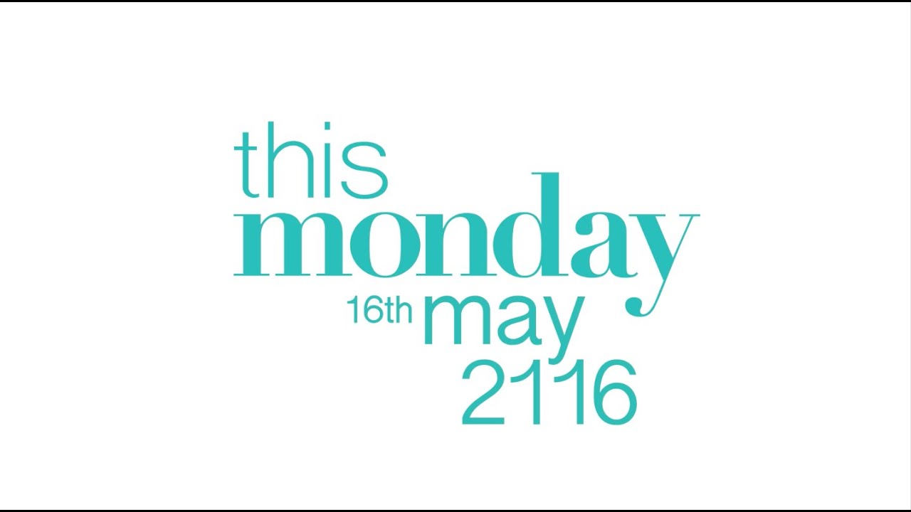 This Monday, 16th May 2116 - YouTube