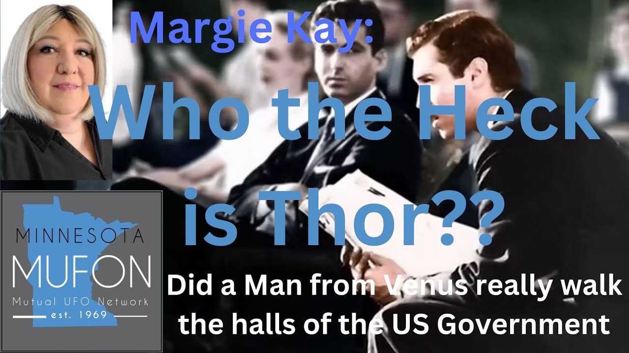 Who the Heck is Thor? Did a Man from Venus really walk the halls of the ...
