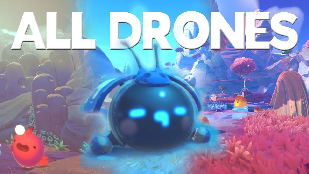 All Drones in Slime Rancher 2 - YouTube