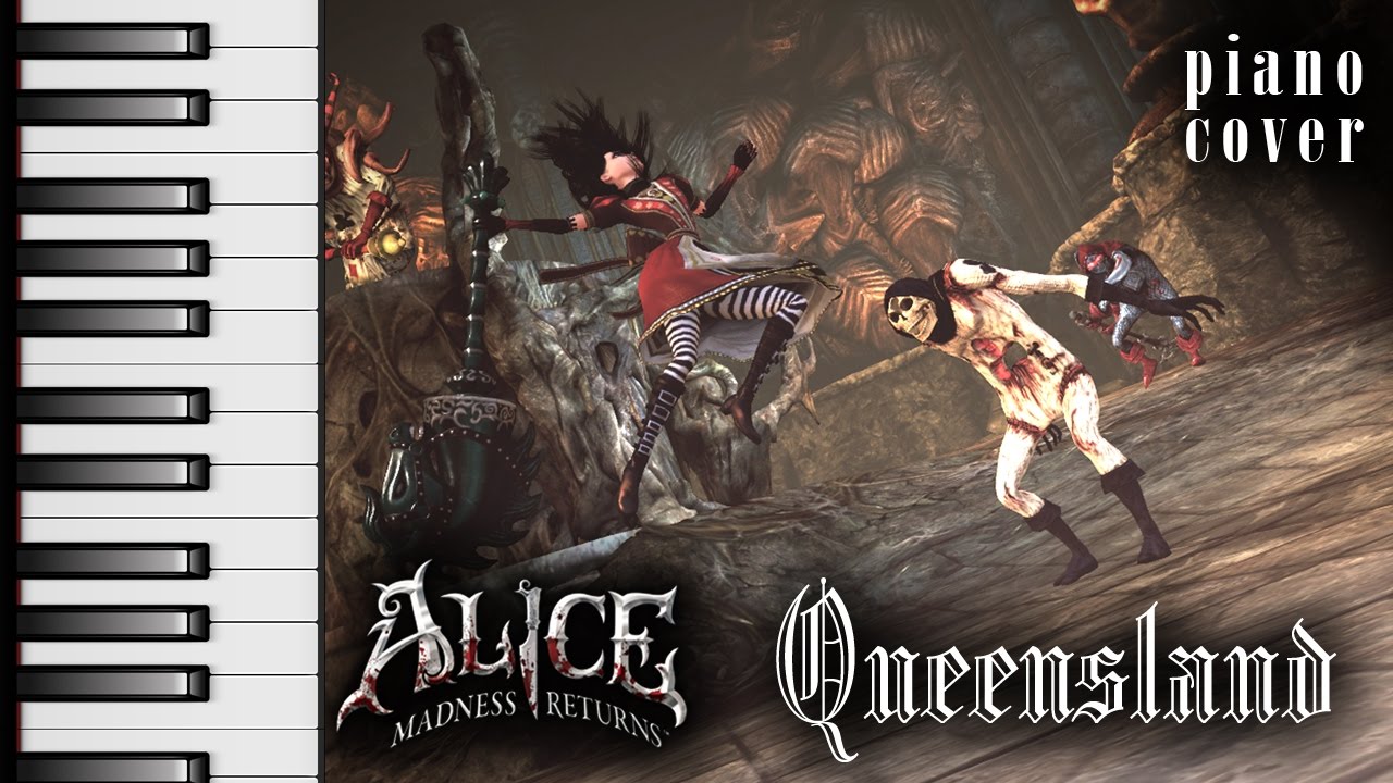 Alice: Madness Returns OST - Queensland [piano] - YouTube