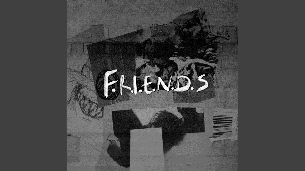 Friends - YouTube