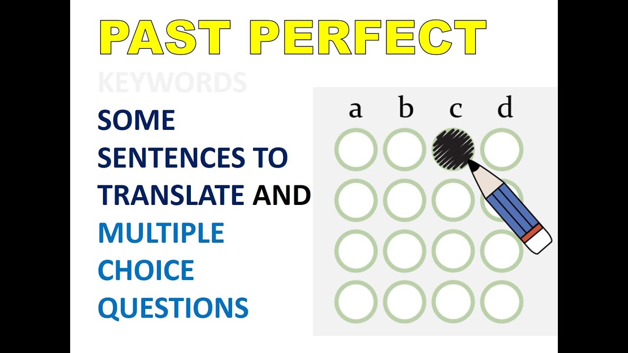 Past Perfect Sentences and Multiple Choice - YouTube