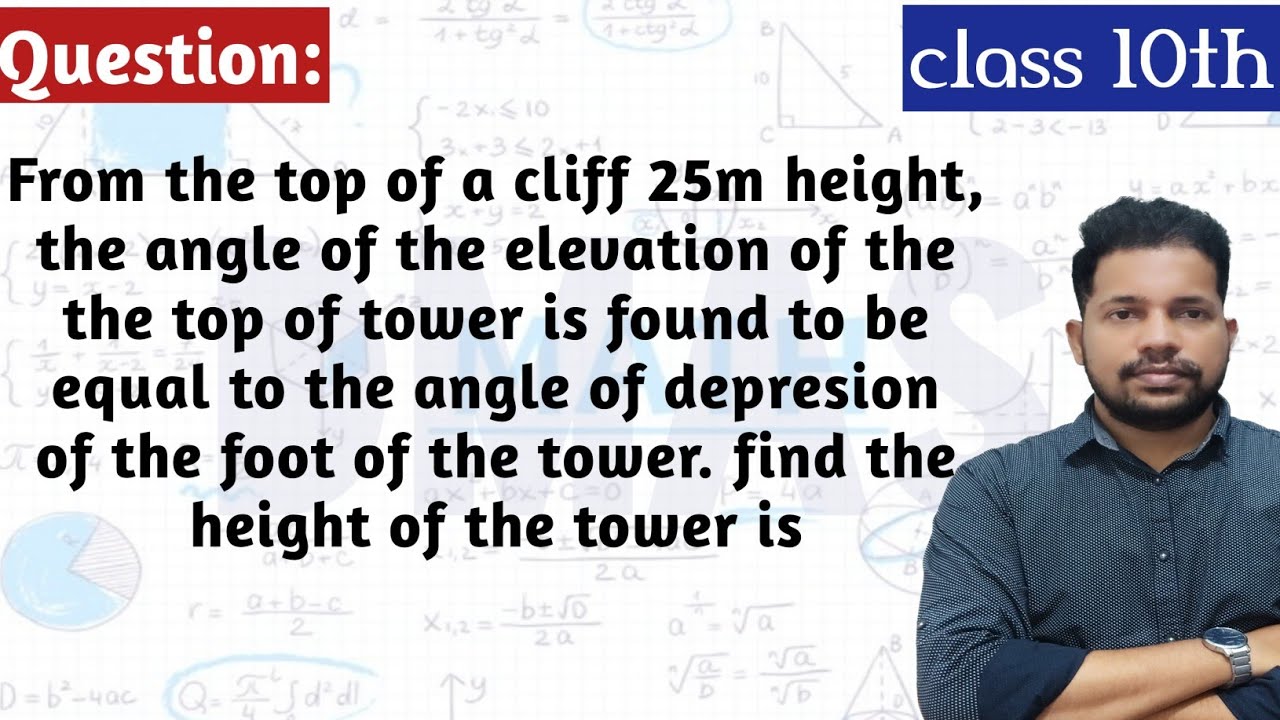 from the top of a cliff 25m high the angle of elevation of a tower is ...