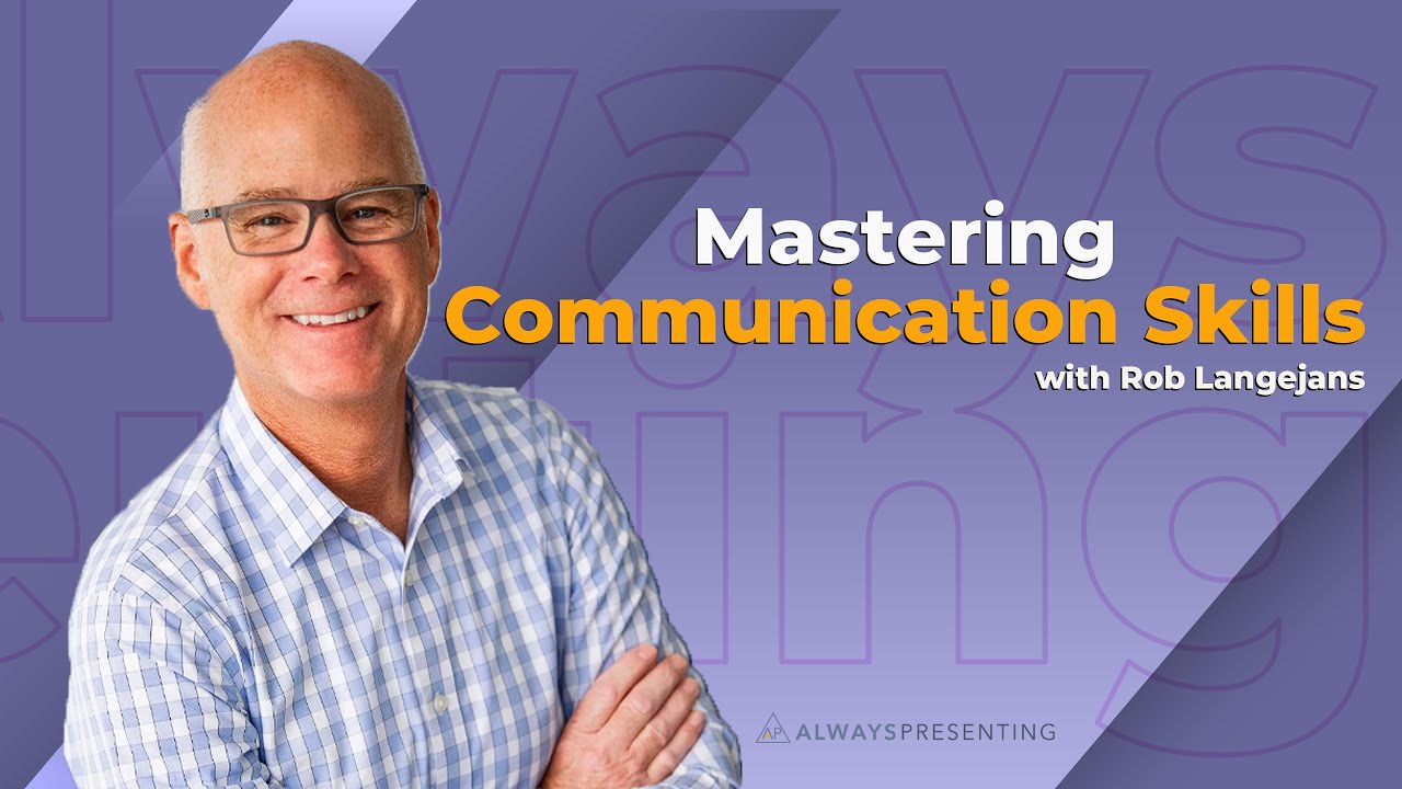 Mastering Communication Skills: The Key to Success | AlwaysPresenting ...