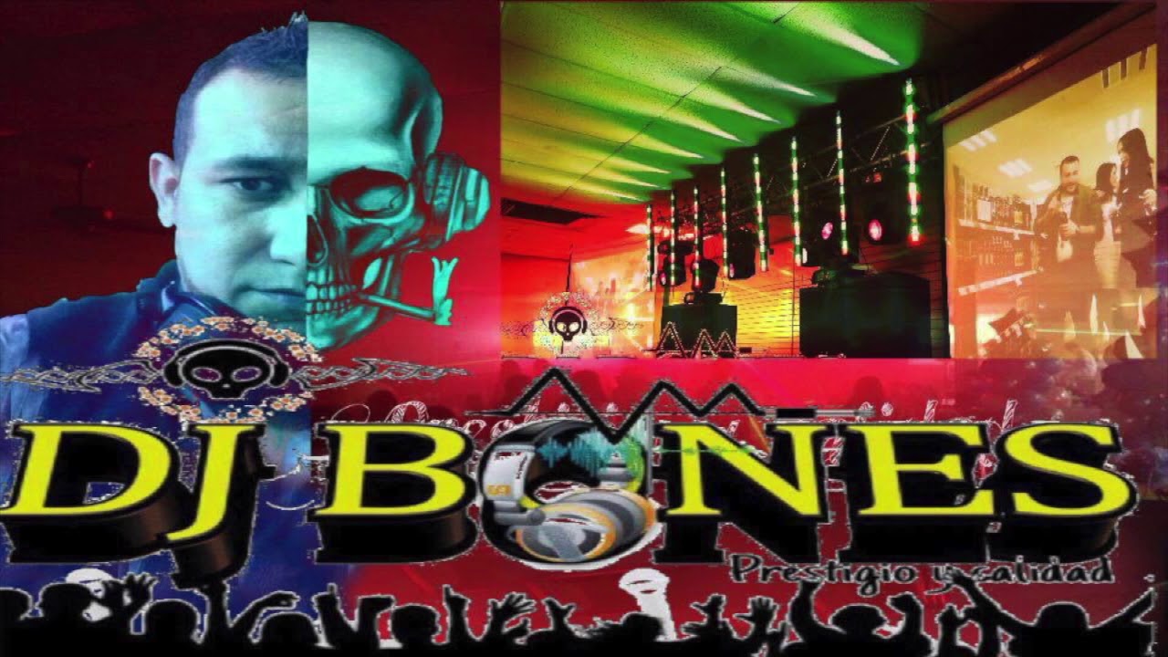 DJ BONES 15 MIX Julio 6 - YouTube Music