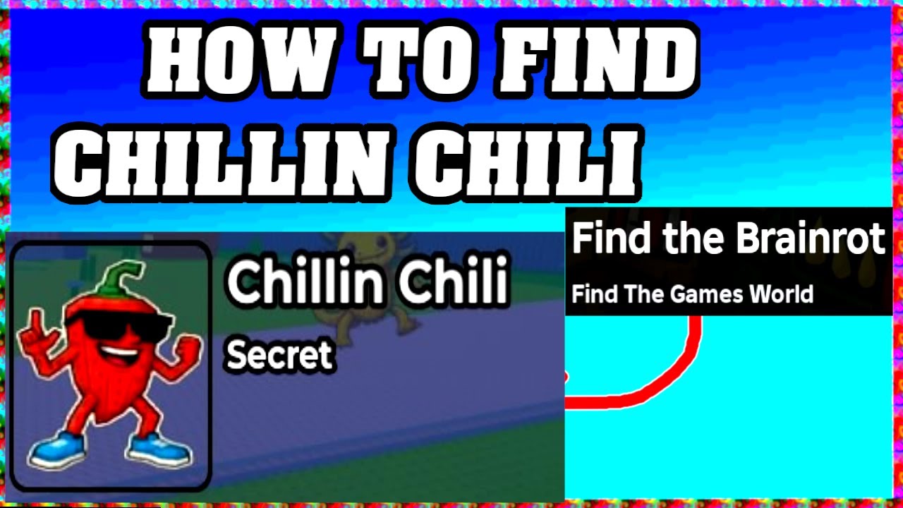 How To Find CHILLIN CHILI in FIND THE BRAINROT ROBLOX [UPDATE ...