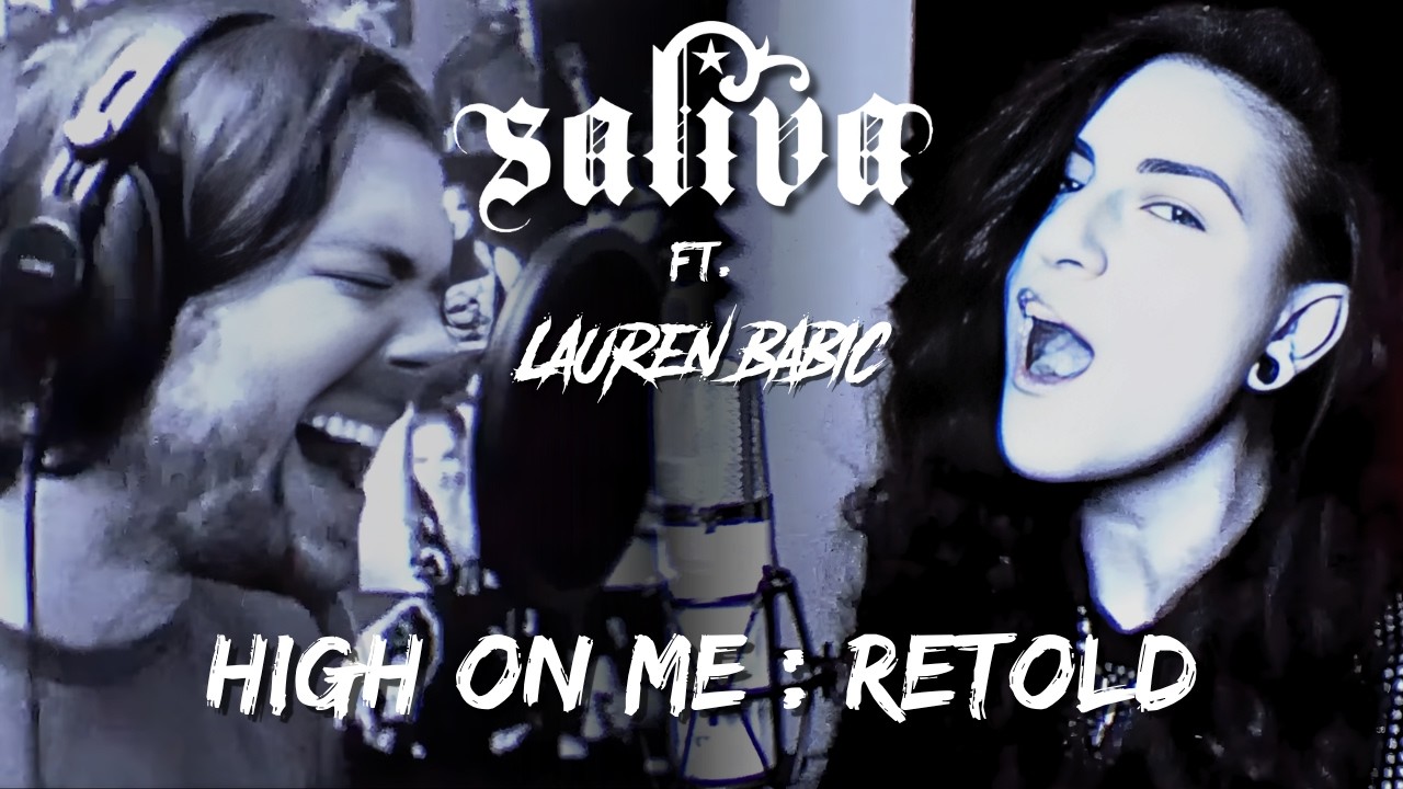 Saliva – High On Me: Retold (feat. Lauren Babic) [Official Lyric Video ...