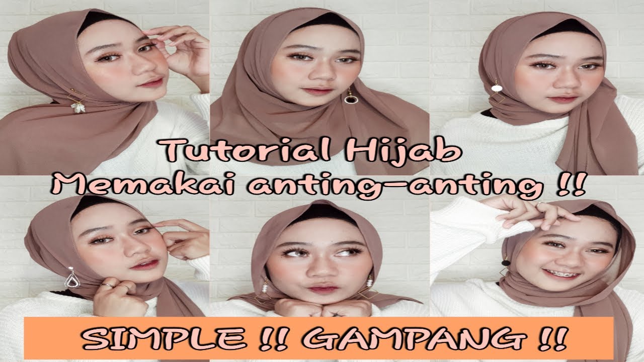 HIJAB TUTORIAL MEMAKAI ANTING-ANTING | HIJAB PASHMINA | SIMPLE!! MUDAH ...