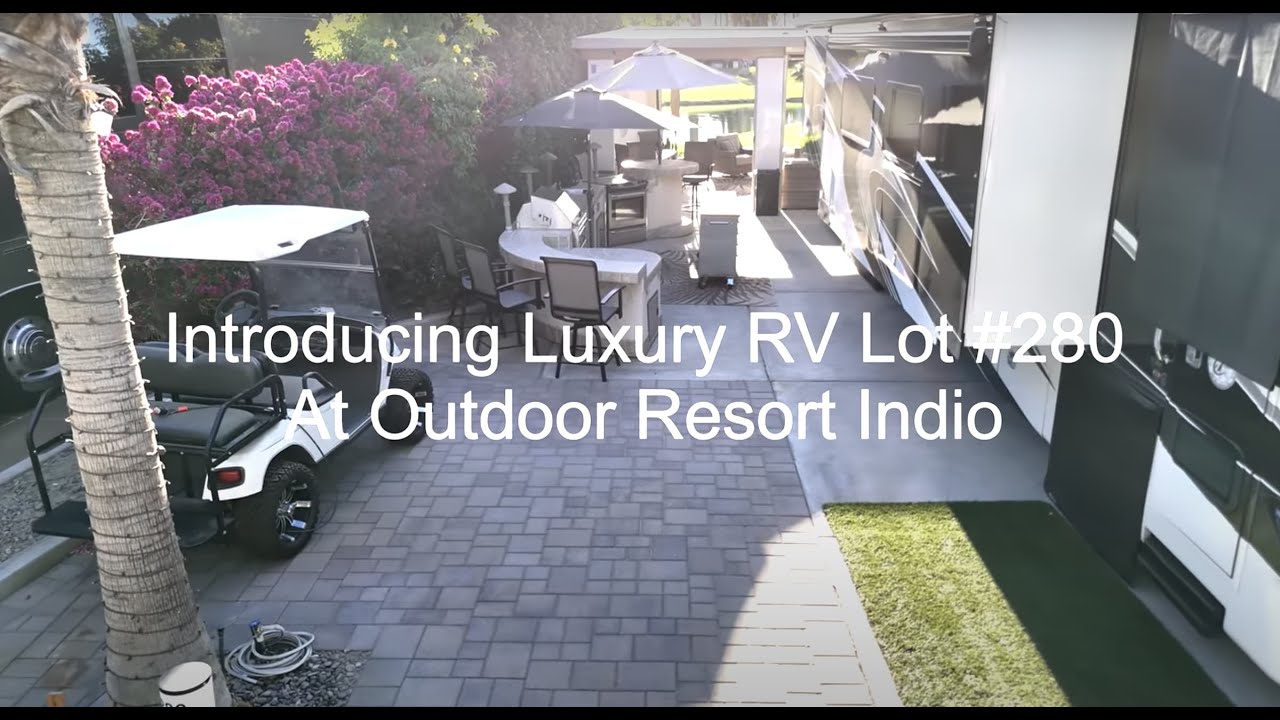 Luxury RV Lot 280 at Outdoor Resort Indio - YouTube