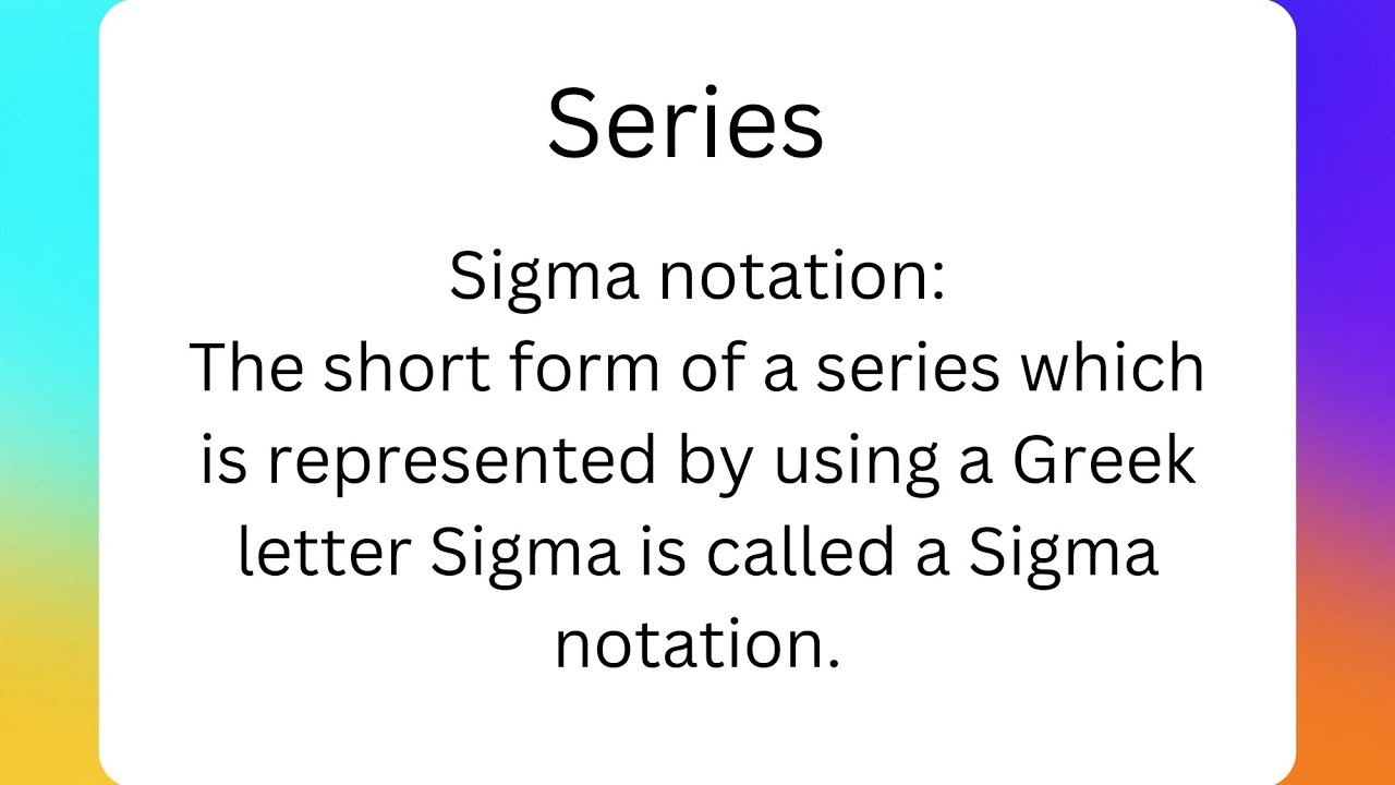Series || Sigma Notation || Sequence and Series - YouTube