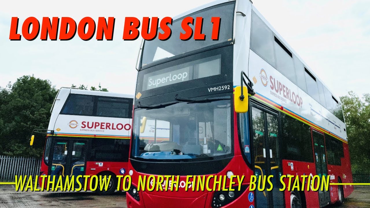 London Bus Ride Superloop Route SL1 From Walthamstow Central To ...