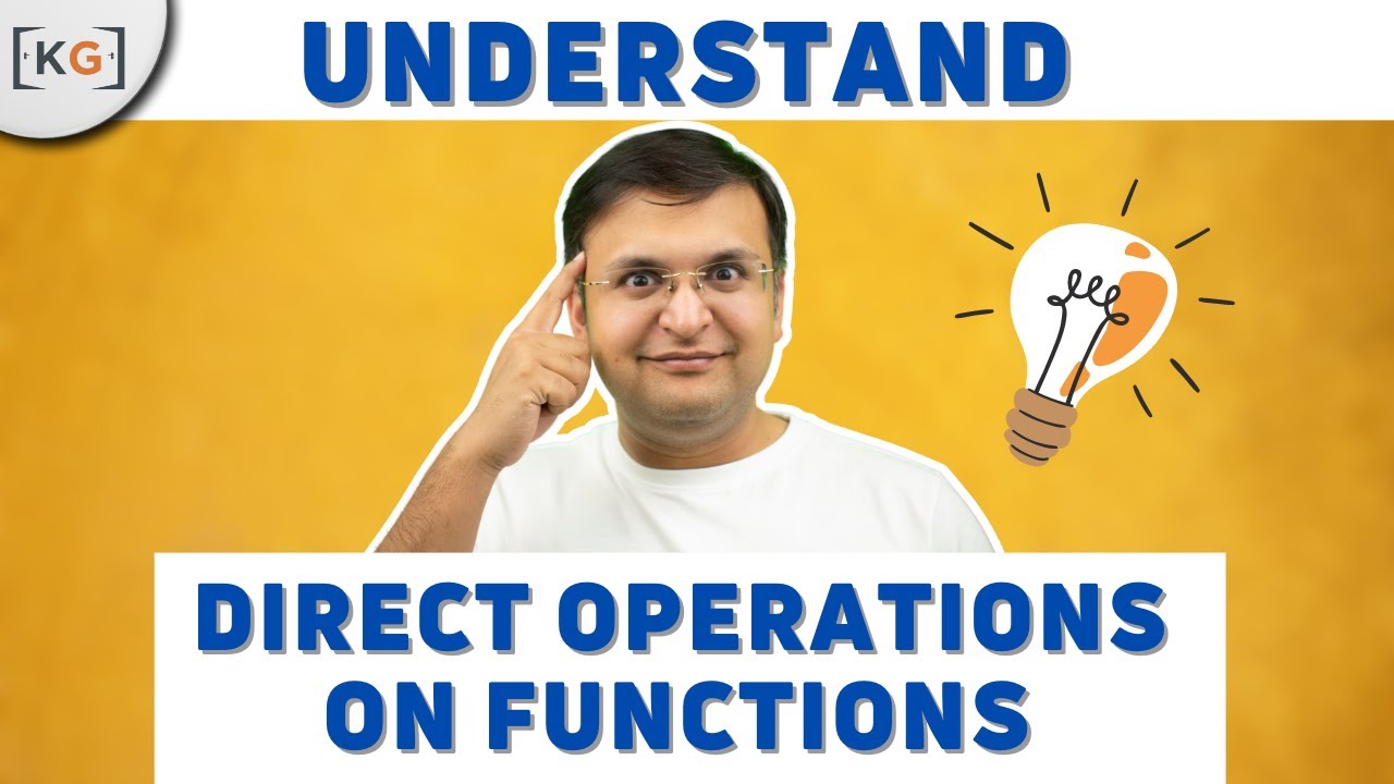 12 - Understanding Direct Operation on Functions Part-1 - YouTube