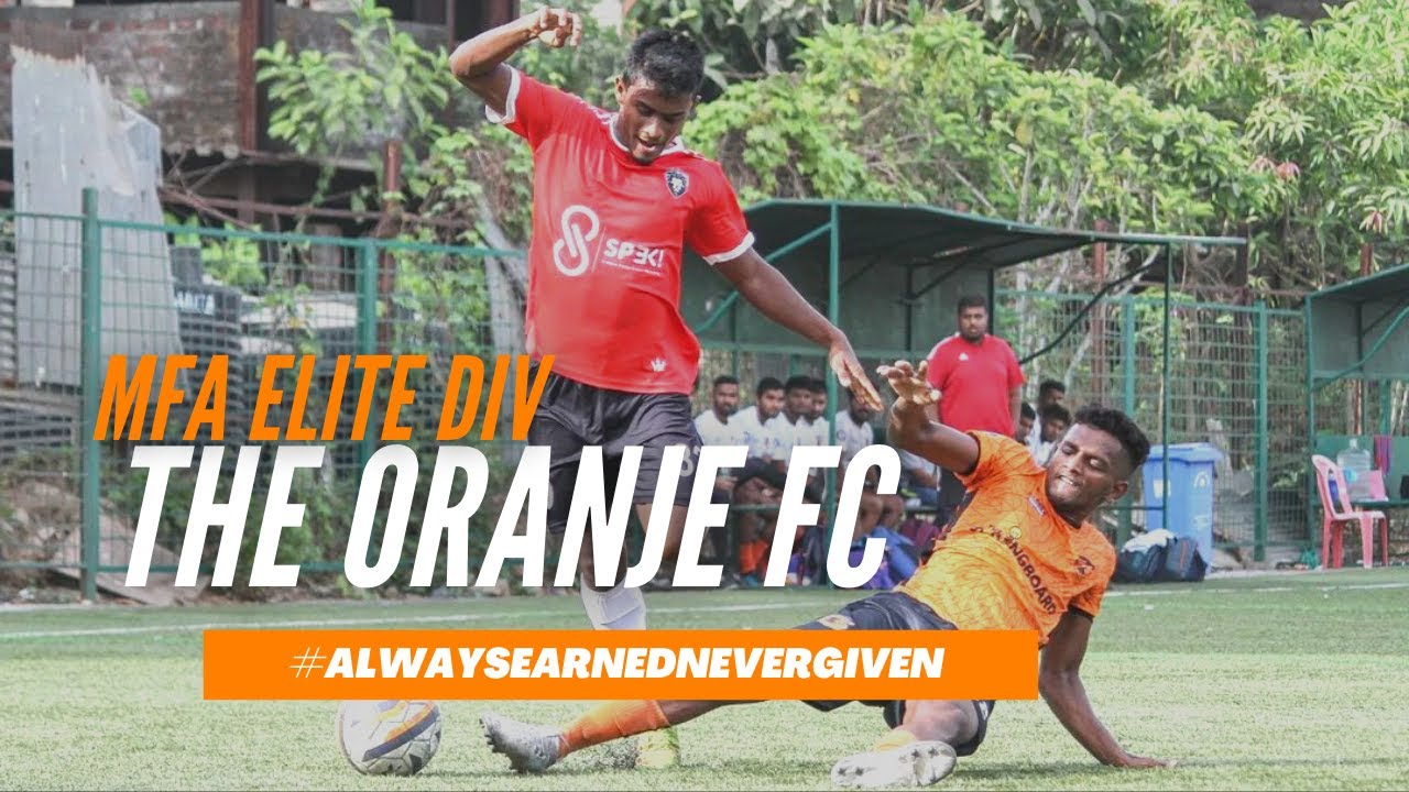 The Oranje FC VS Pifa Colaba MFA Elite DIV | 18th May 2022 - YouTube