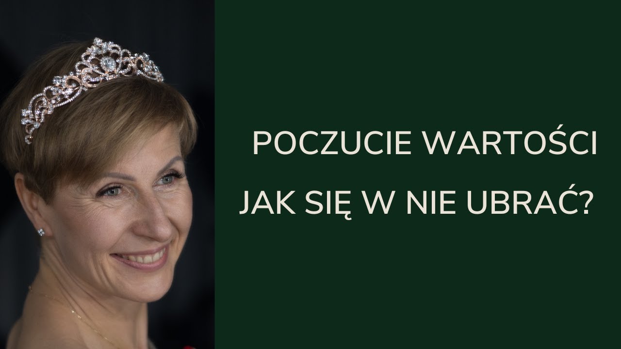 Poczucie wartości - ubierz się w nie sam/a. Dr Agnieszka Kozak - YouTube