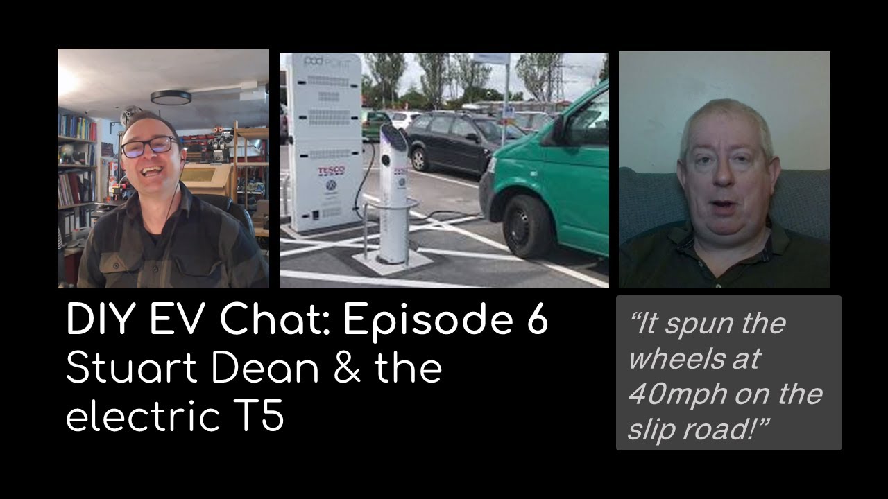 DIY EV Chat - Stuart Dean & the electric T5 - YouTube