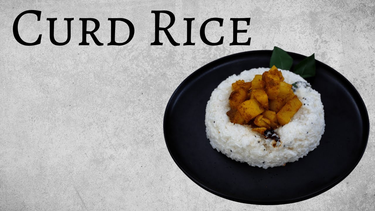 Curd Rice Recipe with Potato Fry | Tasty South Indian meal | How to ...