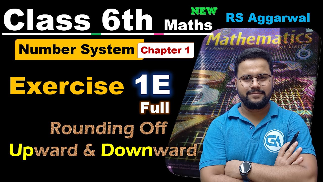 Class 6 Maths | RS Aggarwal Chapter 1 | Number System | Exercise 1E ...