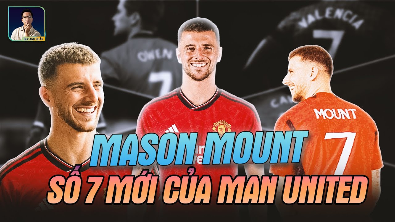 MASON MOUNT - SỐ 7 MỚI CỦA MAN UNITED - YouTube