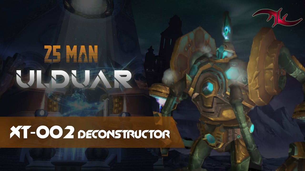 25 Man XT-002 Deconstructor - ULDUAR | World of Warcraft SMANSES - YouTube
