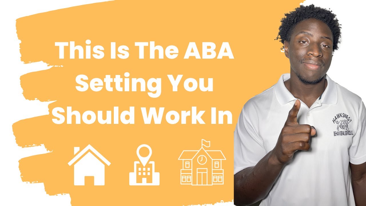 THIS is the ABA Setting YOU Should Work In! | RBT, BT ...