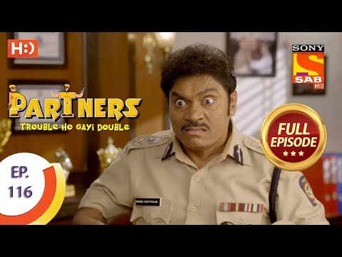 Partners Trouble Ho Gayi Double - Ep 116 - Full Episode - 8th May, 2018