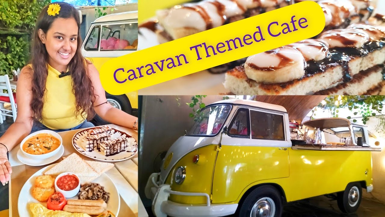 First Caravan Themed Cafe in Kolkata 🚋 | Salt Lake | Caravan Cafe 😍 ...