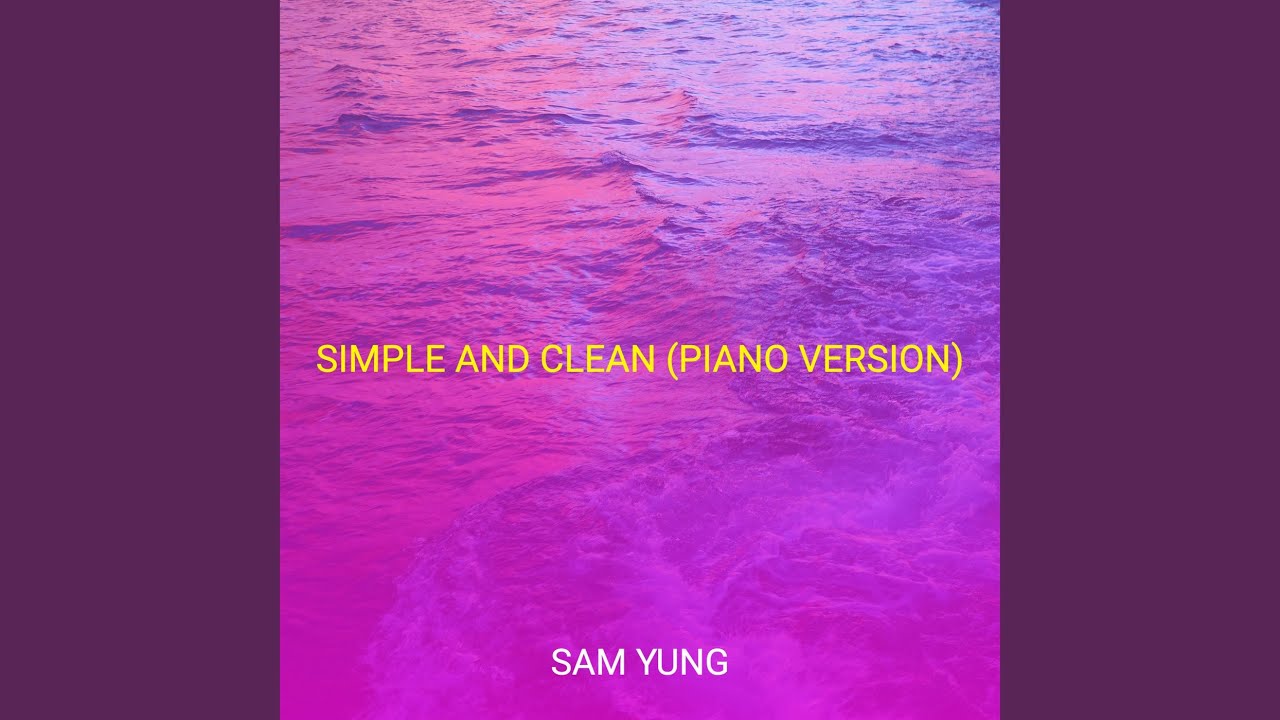 Simple and Clean (Piano Version) - YouTube