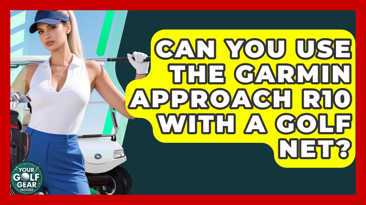 Can You Use The Garmin Approach R10 With A Golf Net? - Your Golf Gear ...