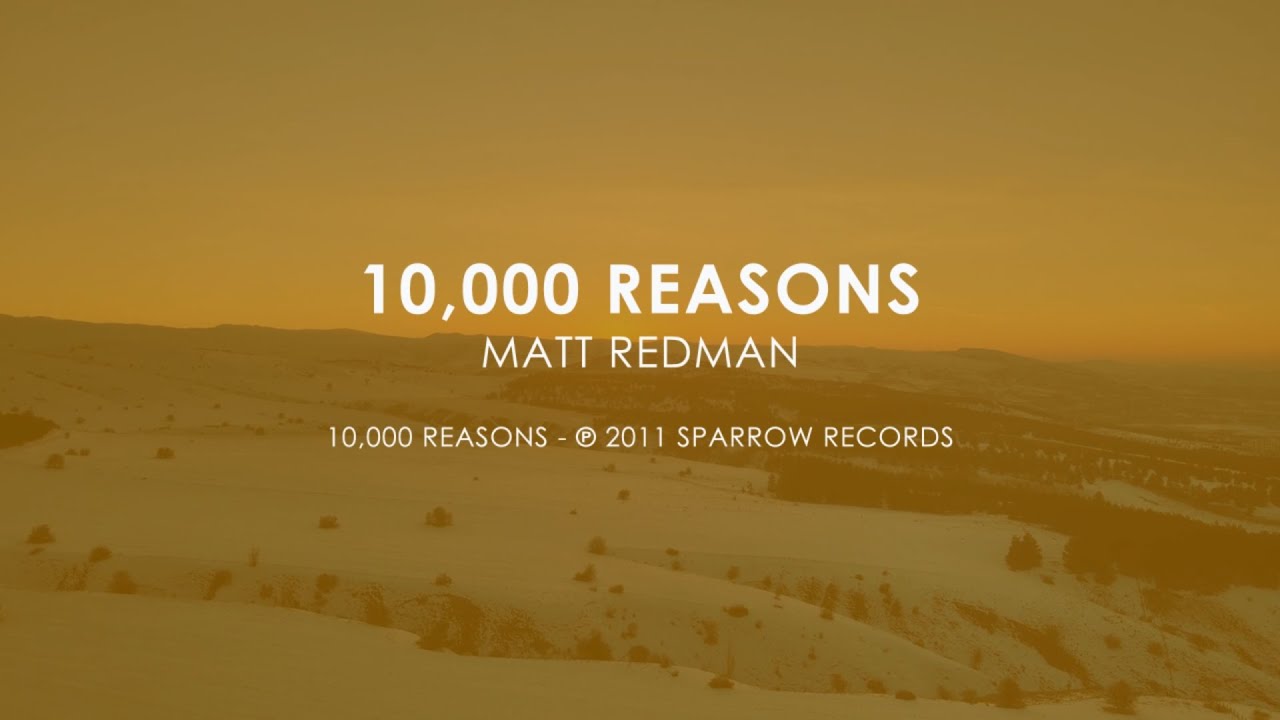 10,000 Reasons (Bless the Lord) - Matt Redman - YouTube