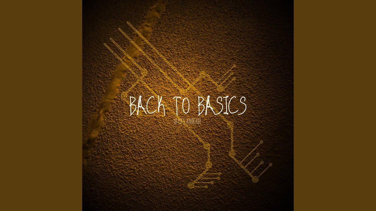 Back To Basics - YouTube