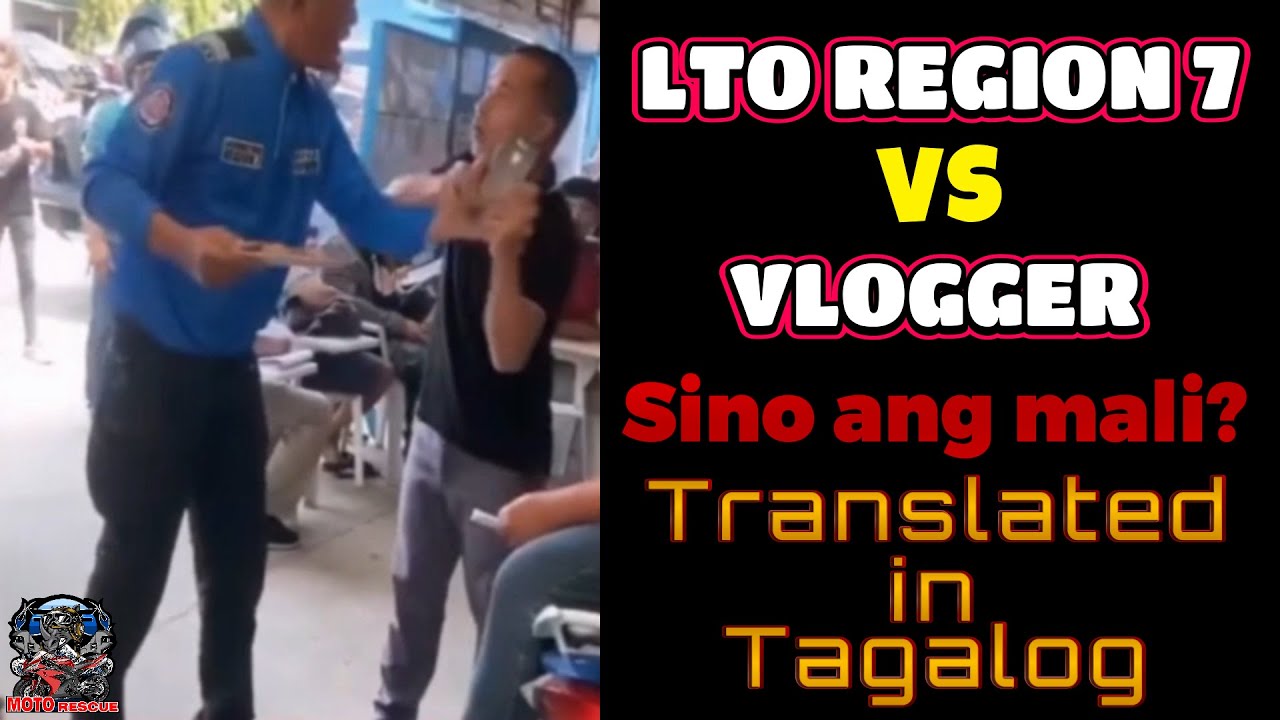 LTO REGION 7 VS VLOOGER SINO ANG MAY MALI? - YouTube