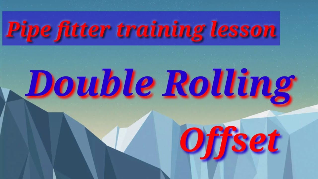 Double rolling offset calculation - YouTube