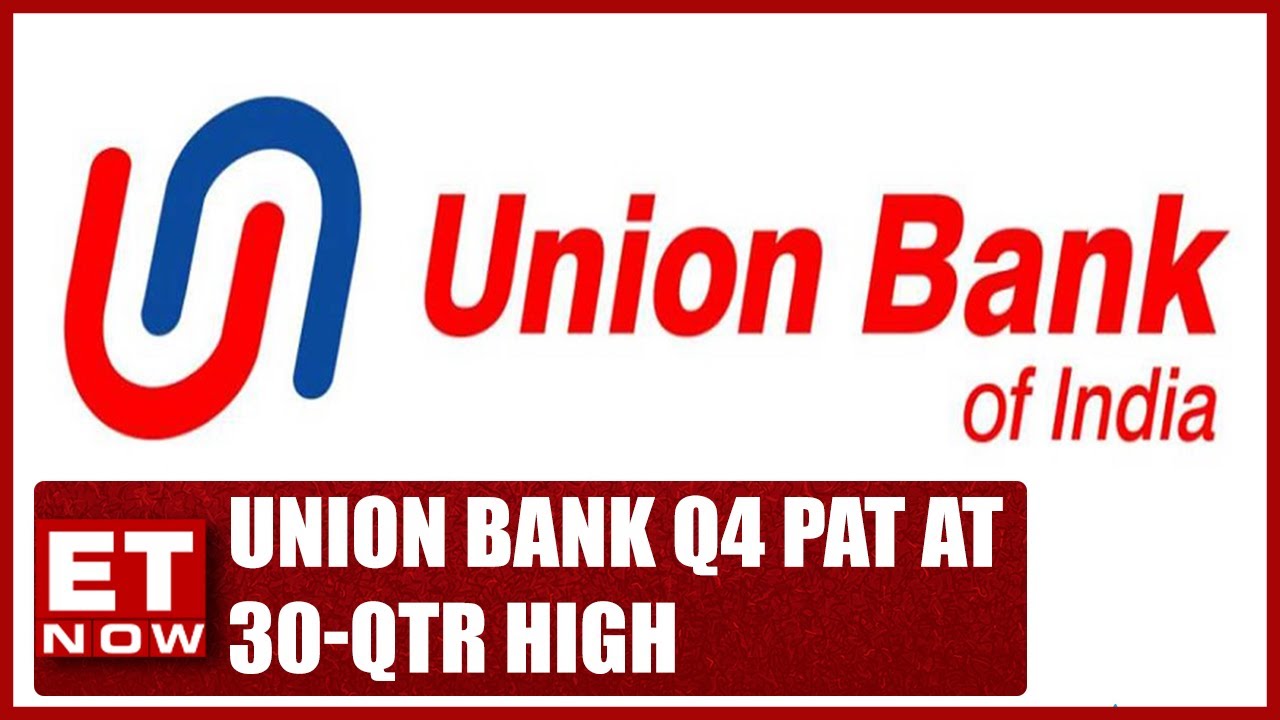 Union Bank Q4 PAT At 30-Qtr High | MD & CEO Of Union Bank A ...