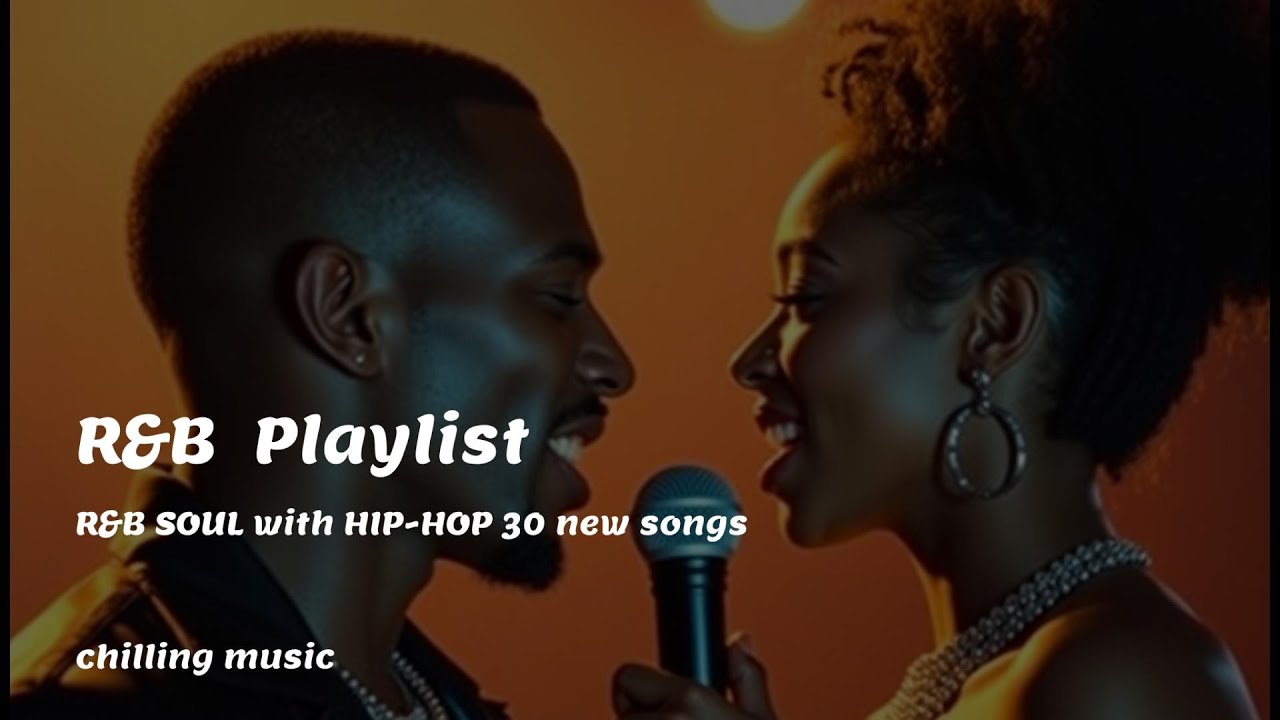 Playlist - New R&B Music 30 songs - YouTube