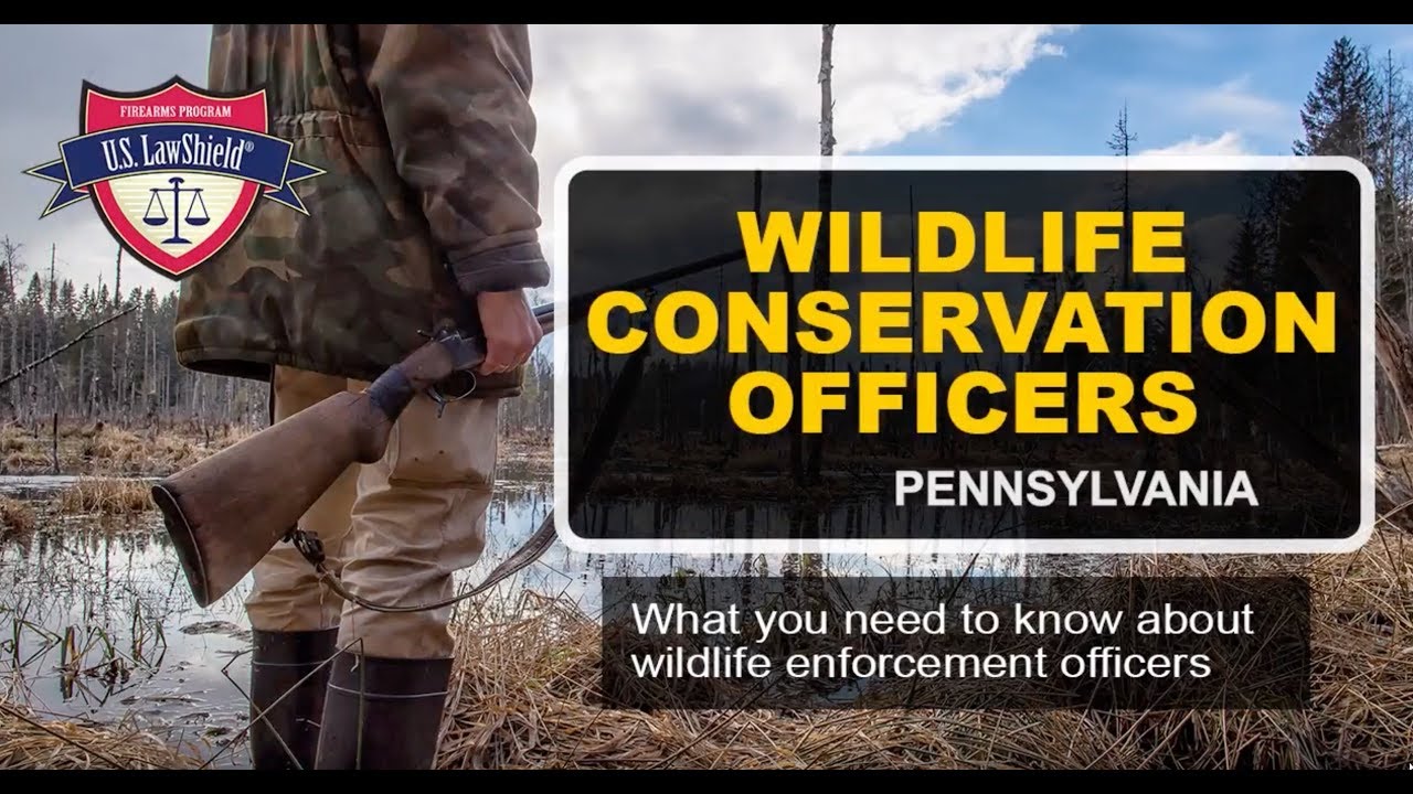 Wildlife Conservation Officers in Pennsylvania: What You Need to Know ...