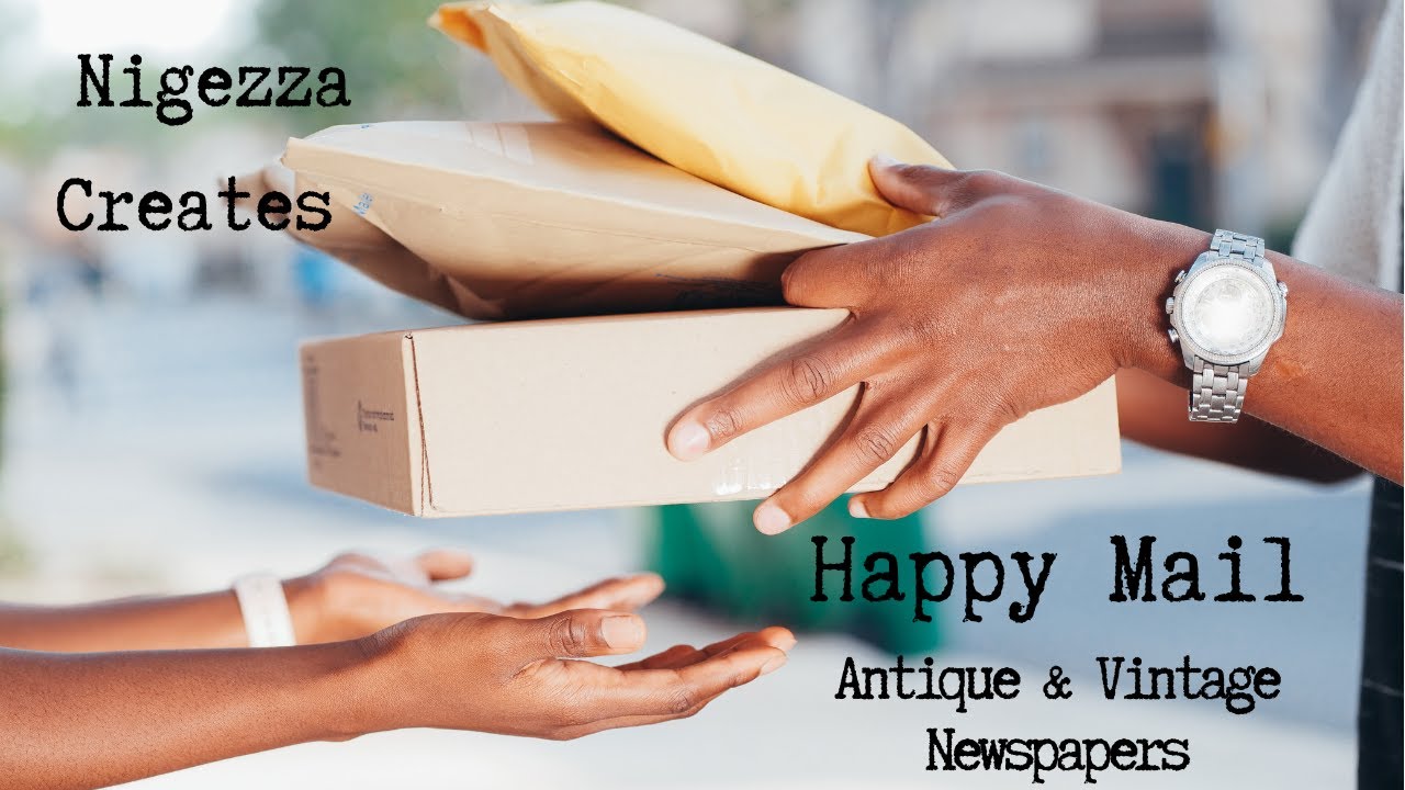 Happy Mail Vintage Newspapers - YouTube