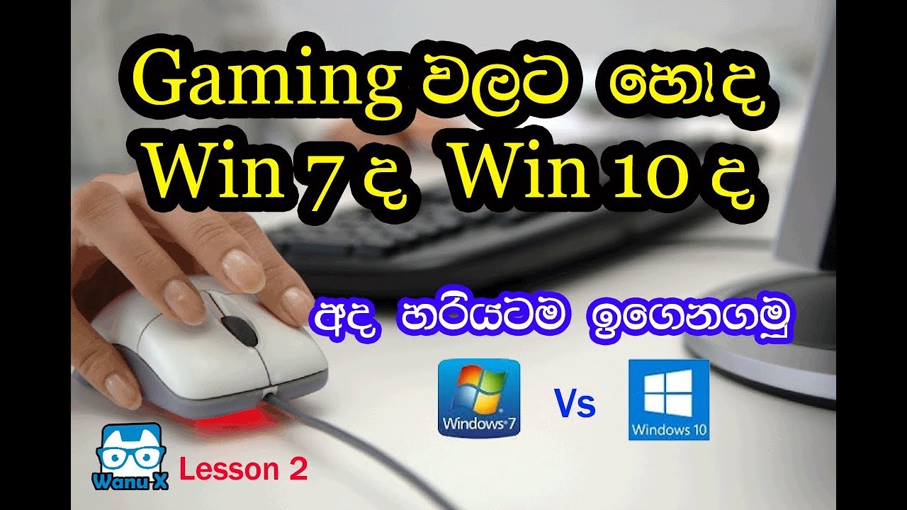 Win 7 vs Win 10 What is the best for Gaming #2 - YouTube