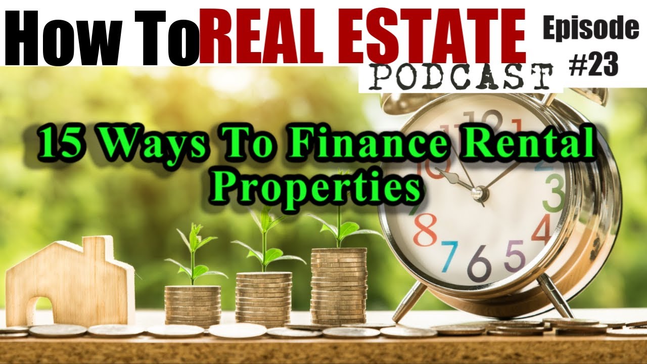 15 Different Ways Of Getting Financing For Rental Properties- How To ...