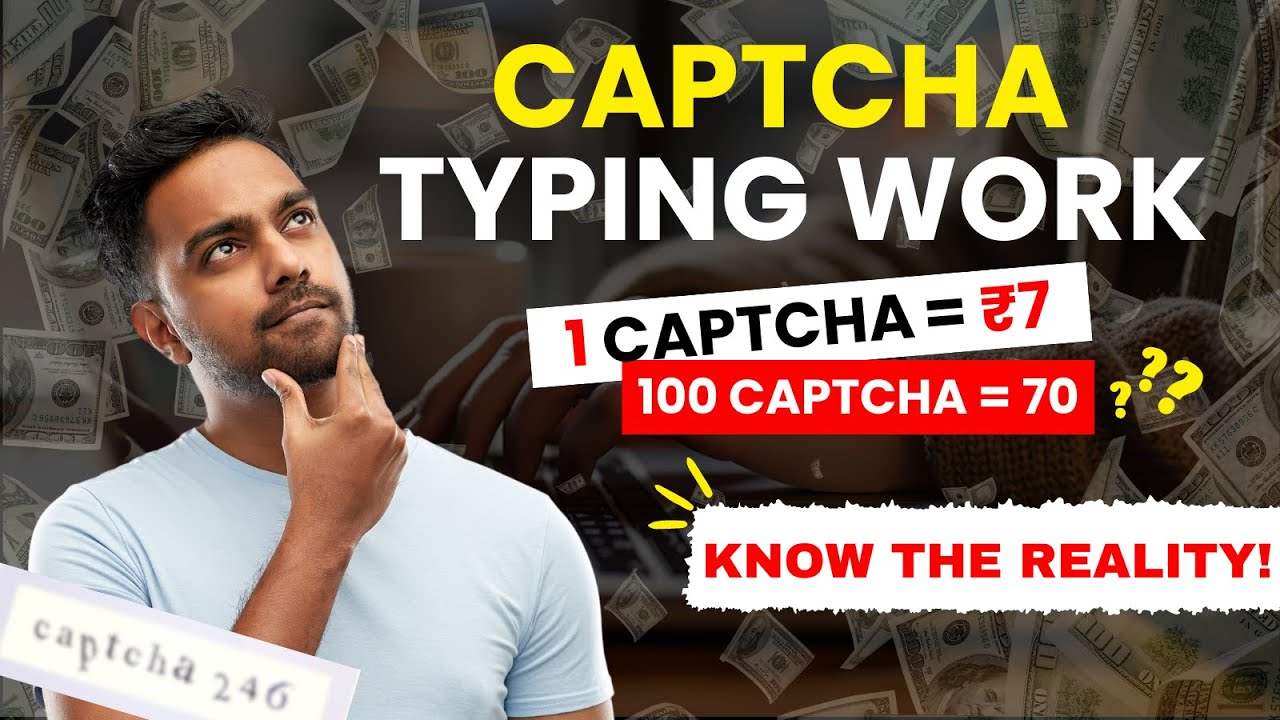 Captcha Typing Job Online | Real Captcha Typing Earning Site | Know The ...