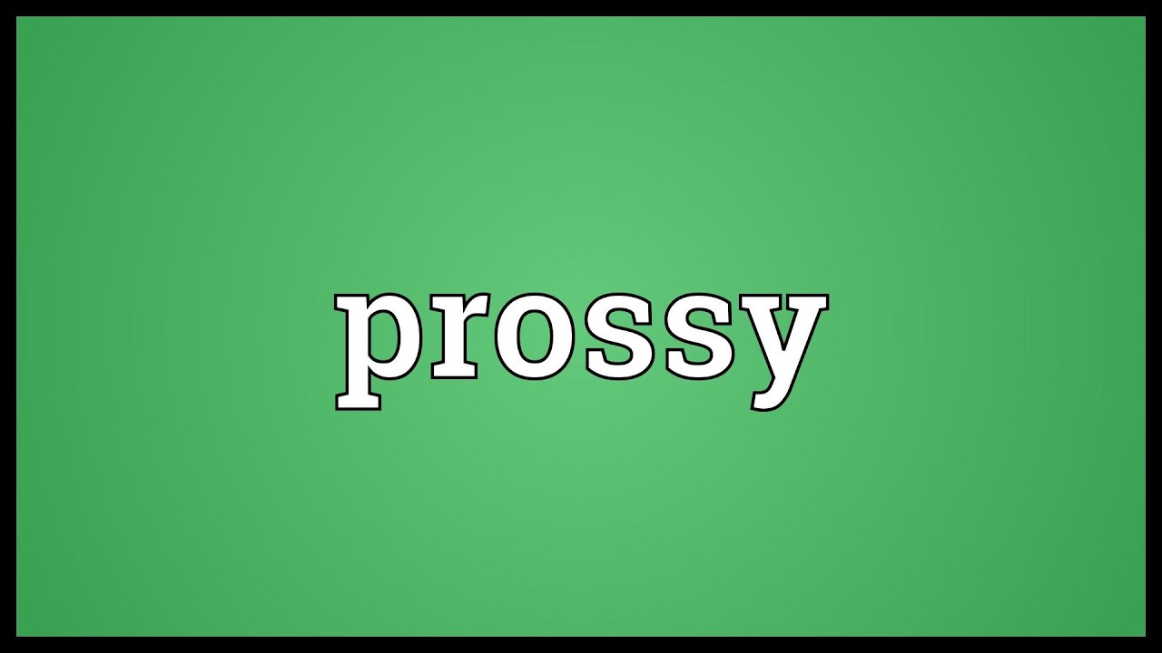 Prossy Meaning - YouTube