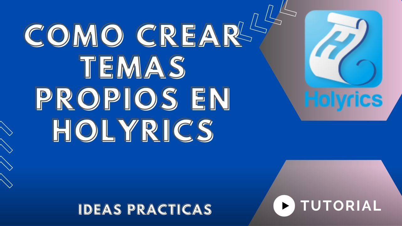 😎COMO CREAR TEMAS PROPIOS EN HOLYRICS🔥| TUTORIAL BASICO - YouTube