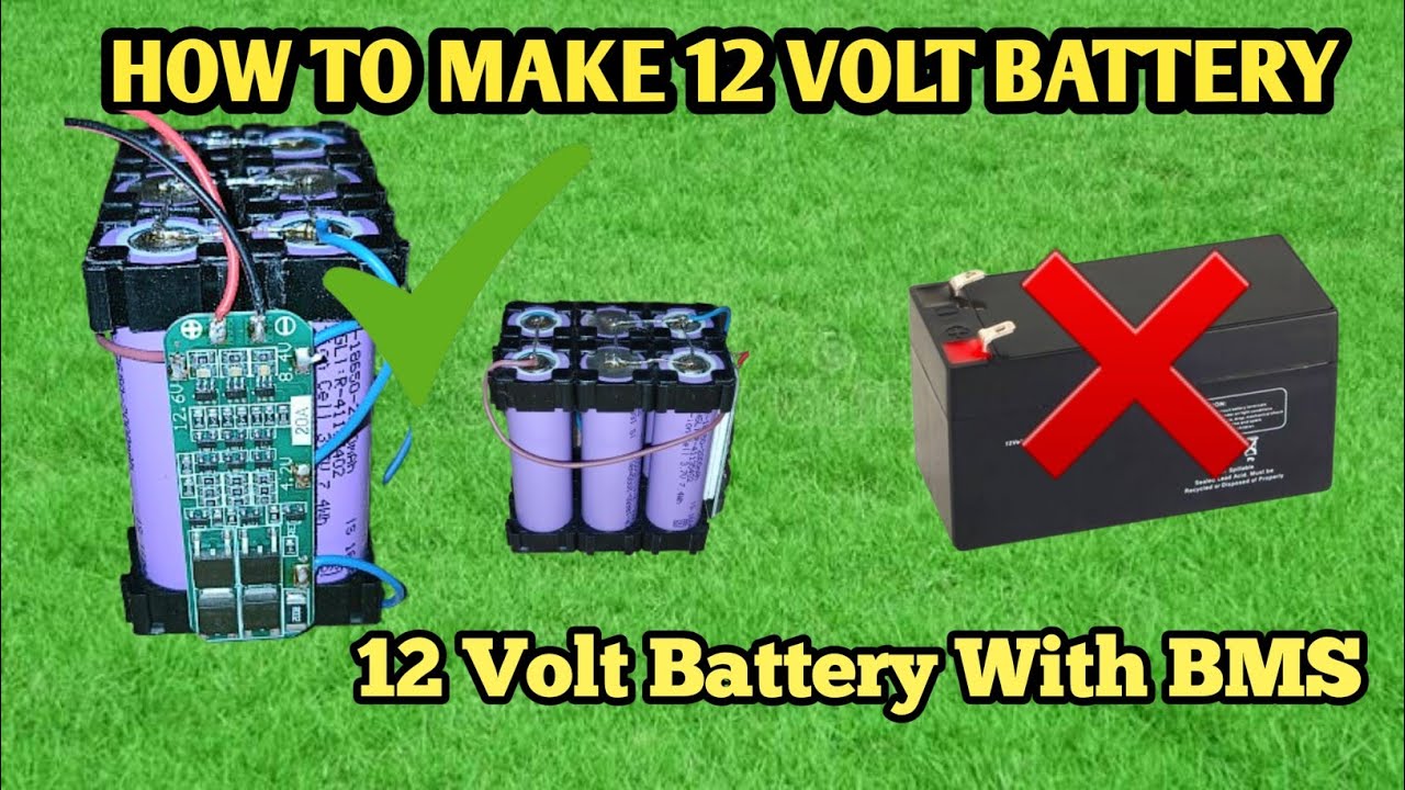 How To Make Lithium ion 12 Volt Battery | 3s Bms18650 Battery Pack ...