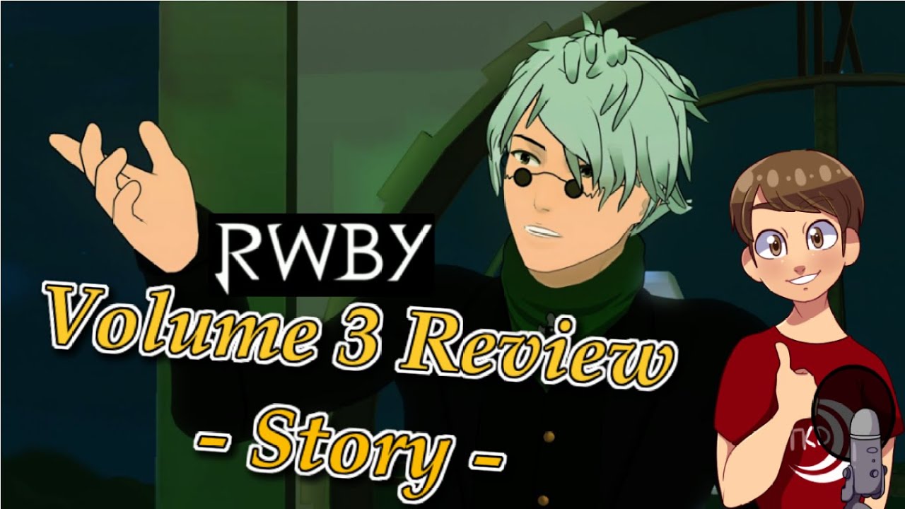 RWBY Volume 3 Full Review - Story - YouTube