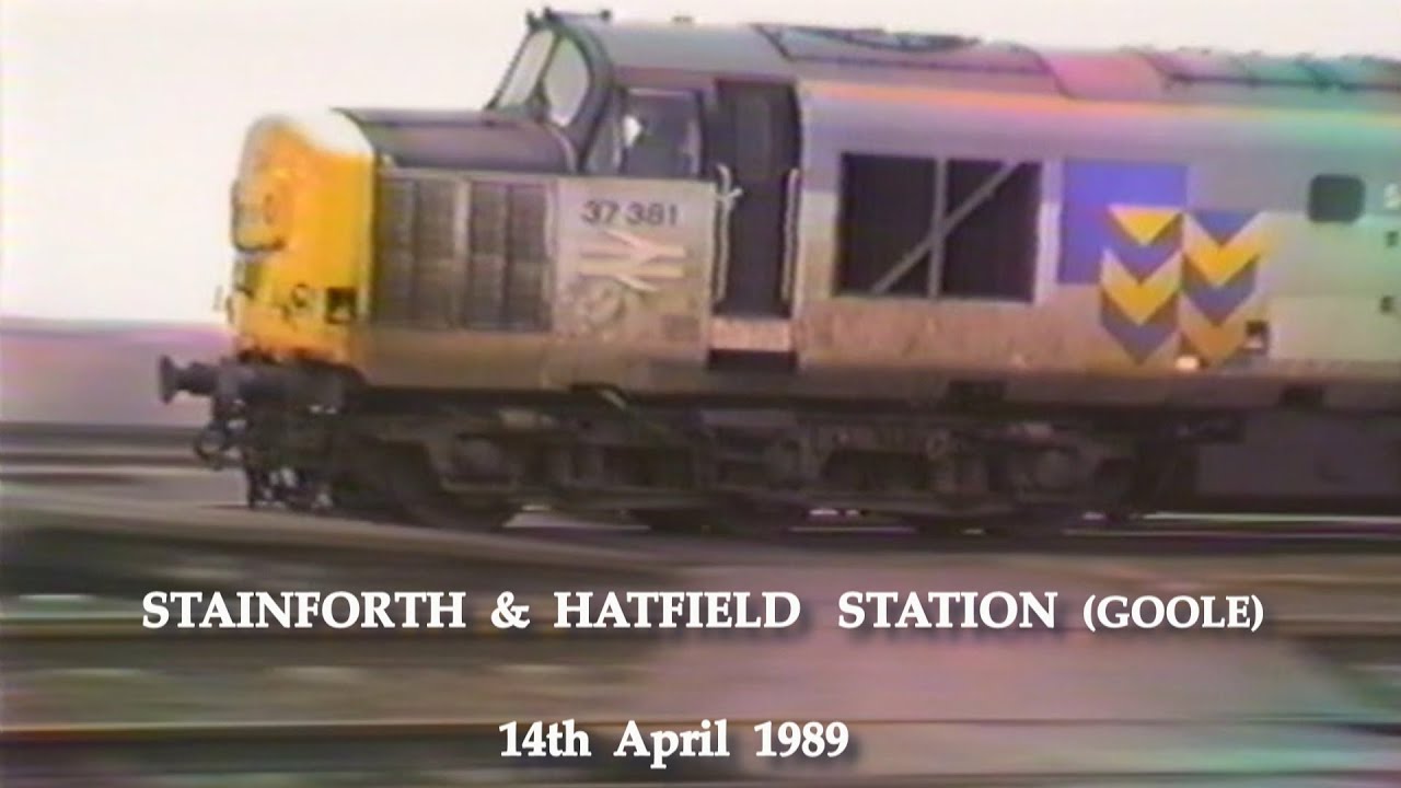 BR in the 1980s Stainforth & Hatfield Station Goole on 14th April 1989 ...