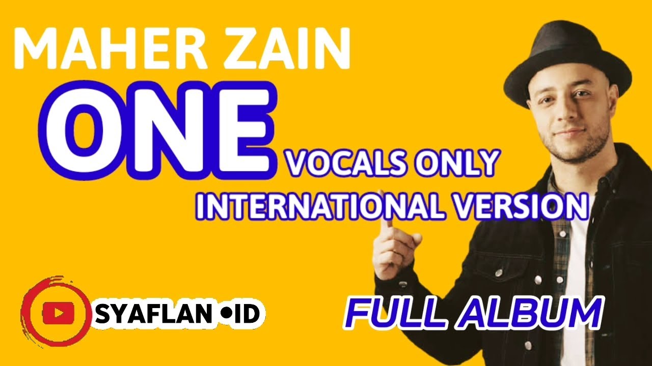 Maher Zain - One (Vocal Only International Version) | Full Album ...