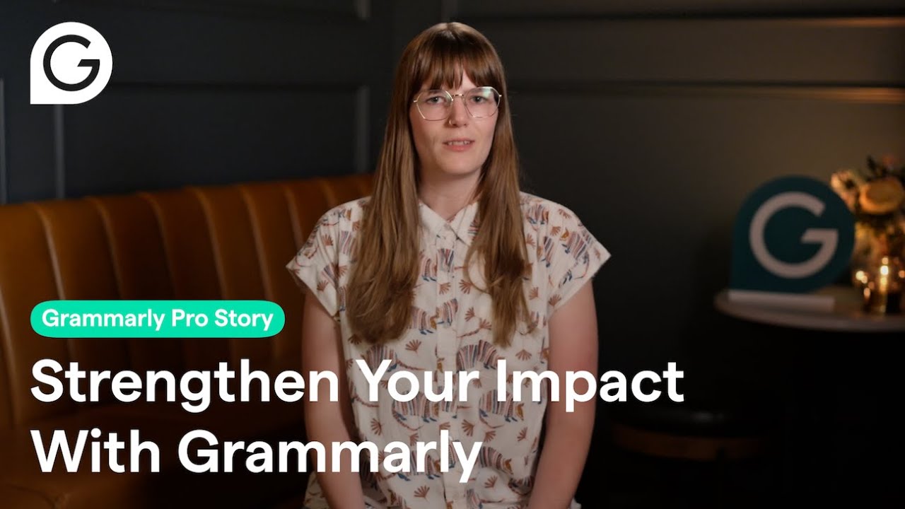 Strengthen Your Impact With Grammarly - YouTube