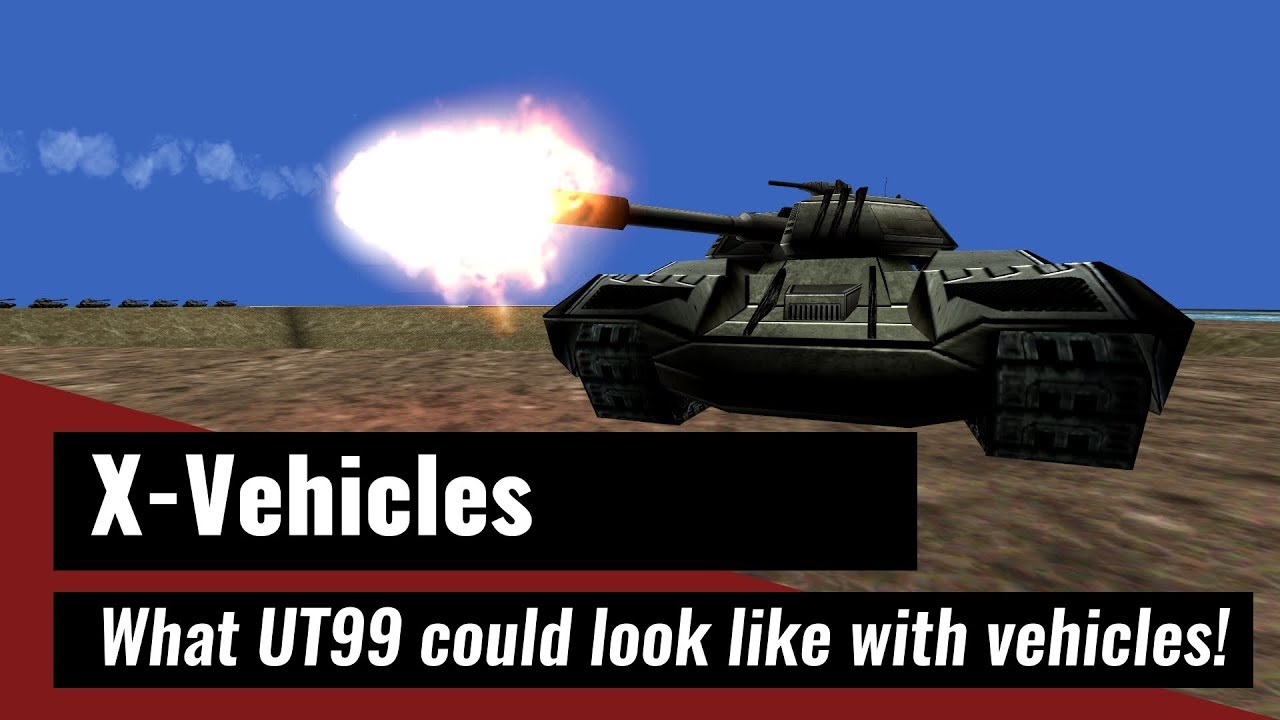 UT99 Series: X-Vehicles - YouTube