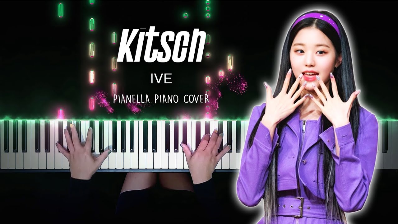 IVE (아이브) - Kitsch | Piano Cover by Pianella Piano Acordes - Chordify